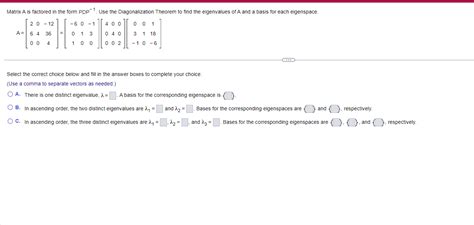 Matrix A Is Factored In The Form Pdp 1 ﻿use The