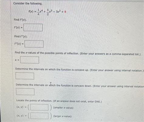 Solved Consider The Following F X 41x4 21x33x2 8 Find Chegg
