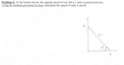 Solved Problem At The Instant Shown The Angular Speed Of Chegg