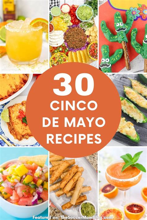 30 Tex Mex Recipes For The Perfect Cinco De Mayo Menu The Soccer Mom Blog