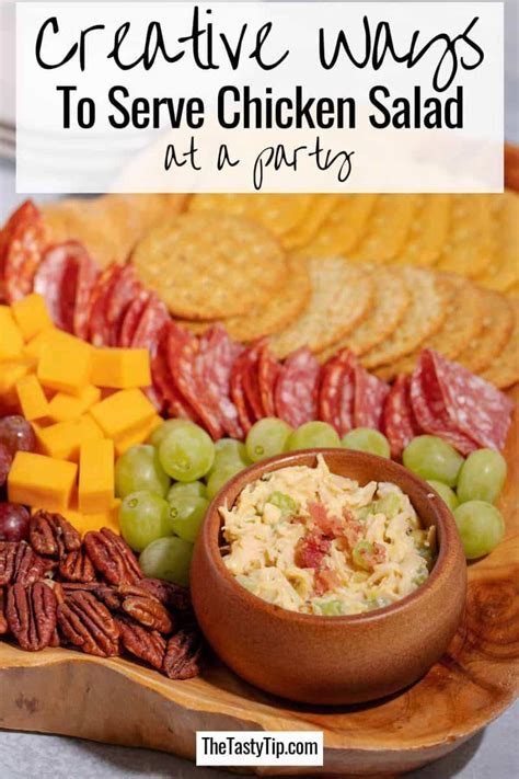 15 Creative Ways To Serve Chicken Salad At A Party 2023 The Tasty Tip