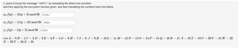 solved 1 point encrypt the message halt by translating