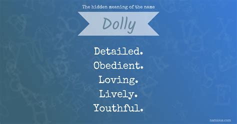 The Hidden Meaning Of The Name Dolly Namious