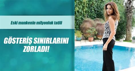 Esin Moralıoğlunun Milyonluk Tatili Son Dakika Magazin Haberleri