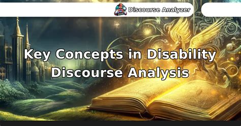 Key Concepts In Disability Discourse Analysis Interactive Article
