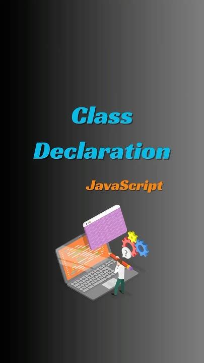 Javascript Class Declaration Shorts Javascript Webdevelopment Youtube