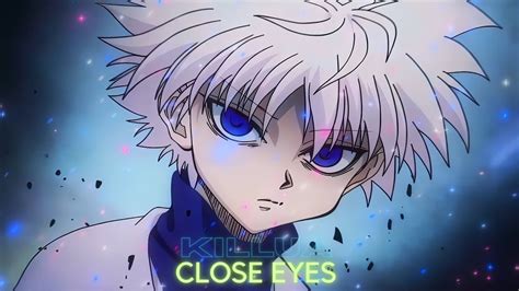 Killua Zoldyck Close Eyes Dvrst Hunterxhunter Youtube