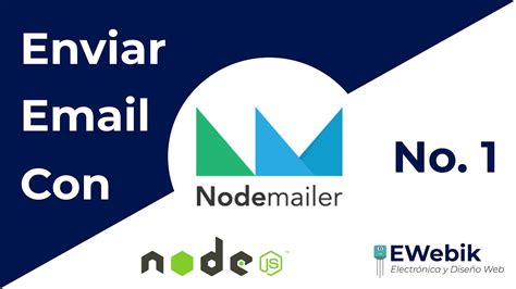 Enviar Email Con Nodemailer Smtp Y Nodejs ¿cómo Enviar Correo Con