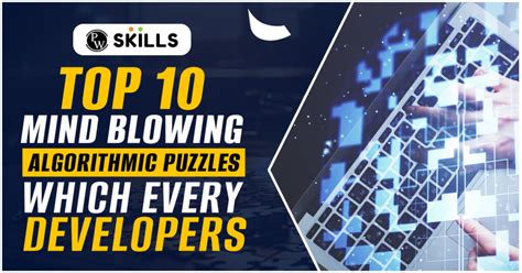 Top Mind Blowing Puzzle Problem Algorithms Which Every Developer Must Know