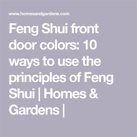 The Words Feng Shui Front Door Colors 10 Ways To Use The Prings Of