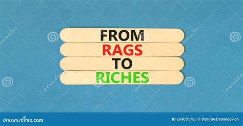 Rags Or Riches Symbol Concept Words From Rags To Riches On Wooden