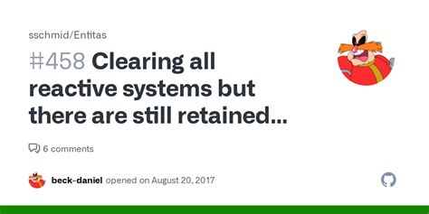 Clearing All Reactive Systems But There Are Still Retained Entities · Issue 458 · Sschmid