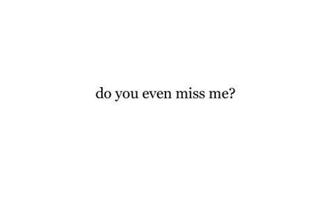 Quotes Do You Even Miss Me Jin Vere