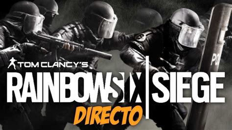 IGUALADAS EN DIRECTO RAINBOW SIX SIEGE YouTube
