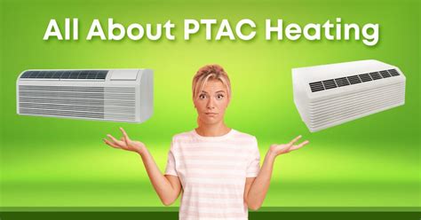 How To Choose The Right Heat Type For Your Ptac