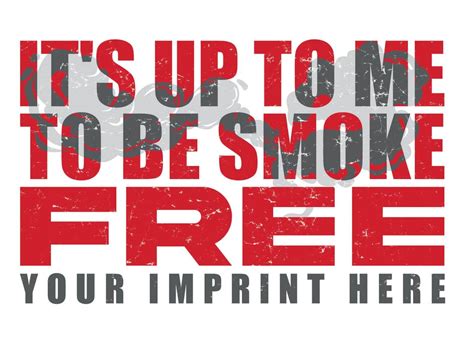 Tobacco Prevention Banner Customizable Its Up To Me To Be Smoke