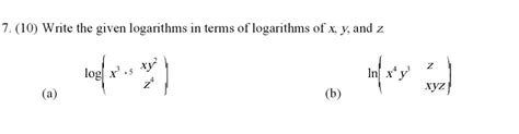 Write The Given Logarithms In Terms Of Logarithms Of Chegg Com