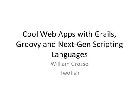 Groovy And Grails Ppt