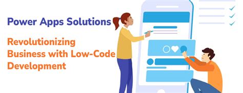 power apps solutions revolutionizing business with low code
