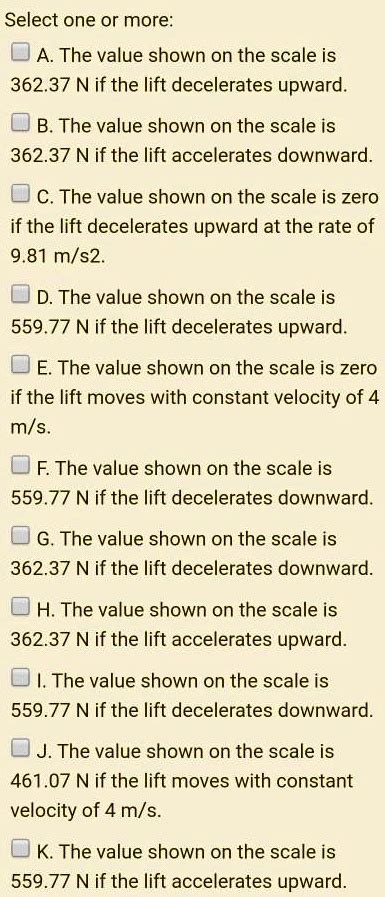 SOLVED Select One Or More A The Value Shown On The Scale Is 362 37 N