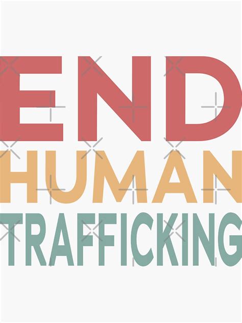 Stop Human Trafficking End Human Trafficking Nice Sticker For Sale By