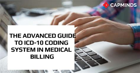 The Advanced Guide To ICD 10 Coding System In Medical Billing CapMinds
