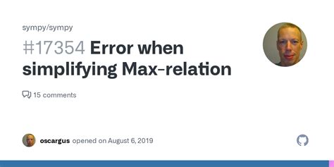 Error When Simplifying Max Relation · Issue 17354 · Sympysympy · Github