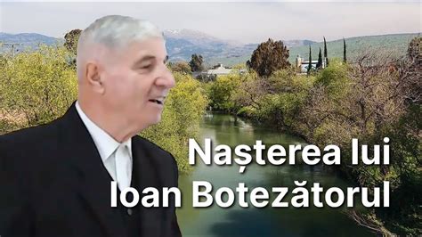 Nașterea lui Ioan Botezătorul Liviu Chiorean 23 12 2023 Resurse Crestine Studentii