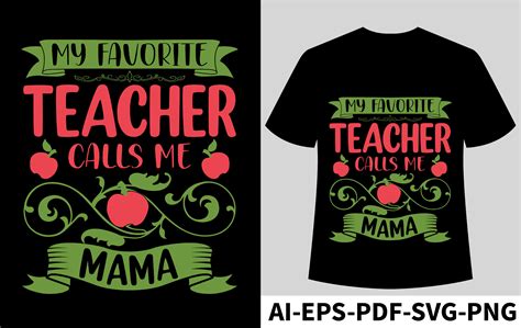 My Favorite Teacher Calls Me Mama Graphic By Mamunportfolio · Creative