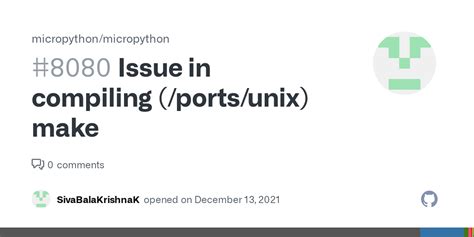 Issue In Compiling Portsunix Make · Issue 8080 · Micropython