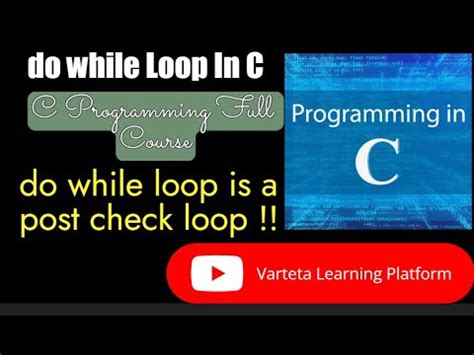 C Programming Full Course Do While Loop By Vikash Shakya YouTube