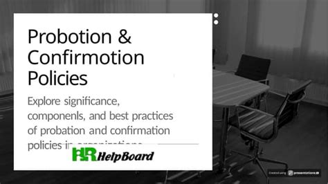 Probation And Confirmation Policy What Is Probation Period Ppt