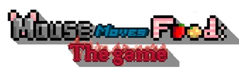 Mouse Moves Food The Game By Calcilore CoPokBl Ventrix
