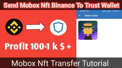 Mobox Nft Binance To Trust Wallet How To Transfer Binance Mobox Nft