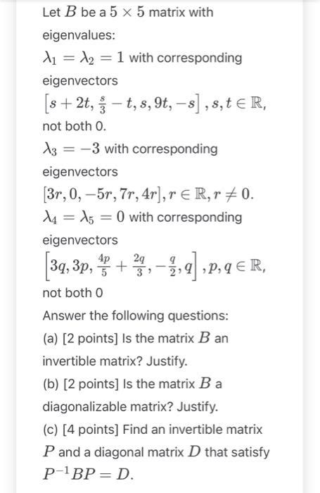 Solved Let B Be A 5×5 Matrix With Eigenvalues λ1λ21 With