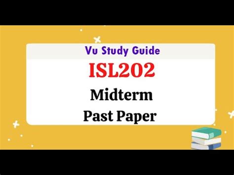 Isl 202 Past Papers Midterm Vu Study Guide YouTube
