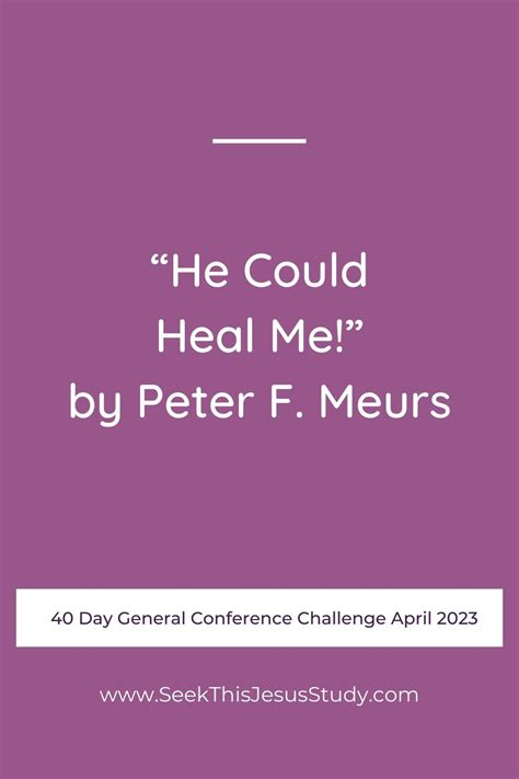 “he Could Heal Me” By Peter F Meurs Seek This Jesus Study