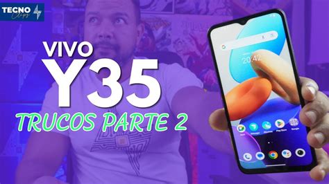 7 Trucos Que Tal Vez No Conoces Del Vivo Y35 Parte 2 De 3 Youtube