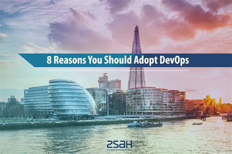Reasons You Should Adopt DevOps Zsah
