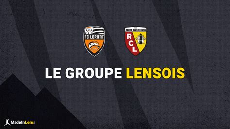 FC Lorient RC Lens Le Groupe Lensois Jour De Match