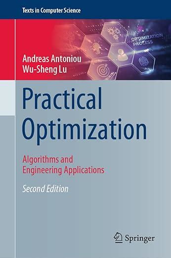 Practical Optimization Algorithms And Engineering Applications Texts In Computer Science