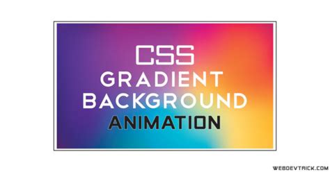 Css Gradient Background Animation Pure Css Moving Gradient