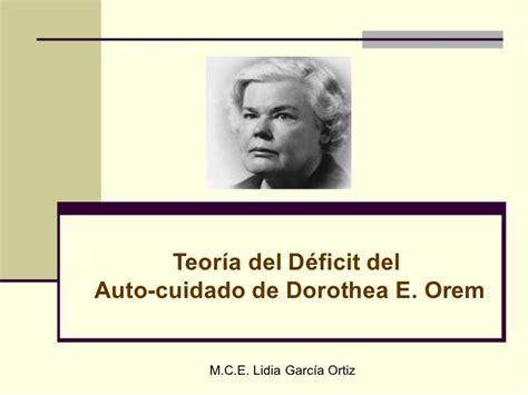 Teoría Del Déficit De Autocuidado De Dorothea Orem Guía Completa