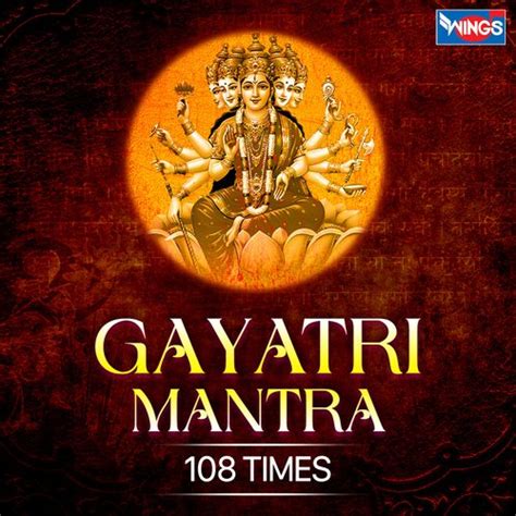 Gayatri Mantra 108 Gayatri Mantras Songs Download Free Online Songs