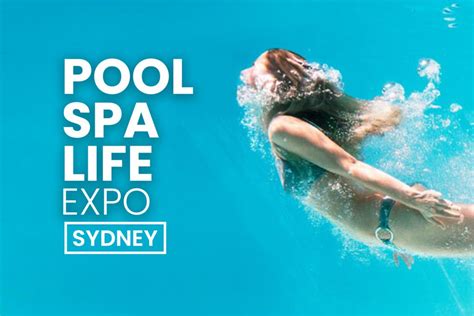 Pool Spa Lifestyle Expo 2025 Sydney Expo Centric