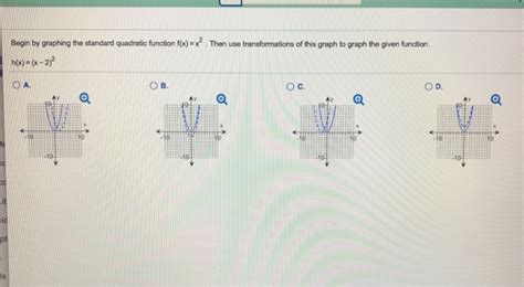 Solved Begin By Graphing The Standard Quadratic Function