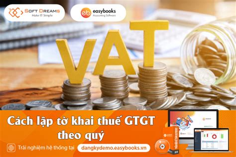 Cách Lập Tờ Khai Thuế GTGT Theo Quý
