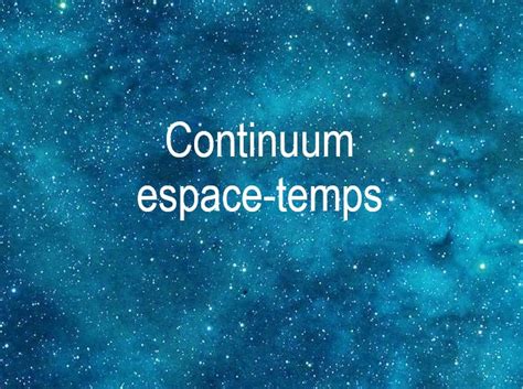 Continuum Espace Temps