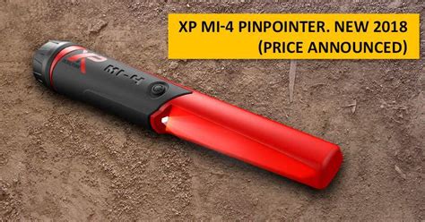 XP MI-4 pinpointer. NEW 2018 (price announced) - MD-Hunter Blog