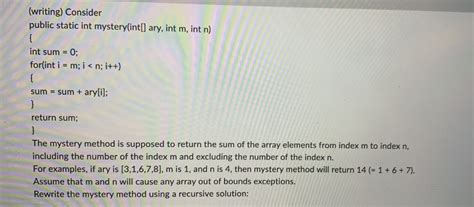 Solved Writing Consider Public Static Int Mysteryint